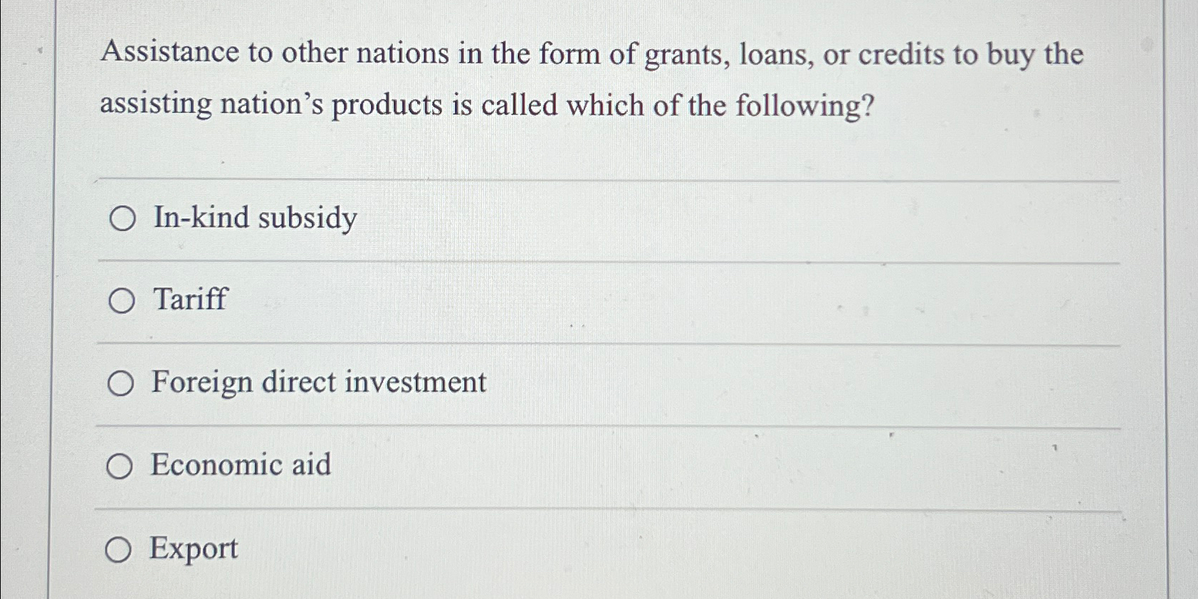 Solved Assistance to other nations in the form of grants, | Chegg.com