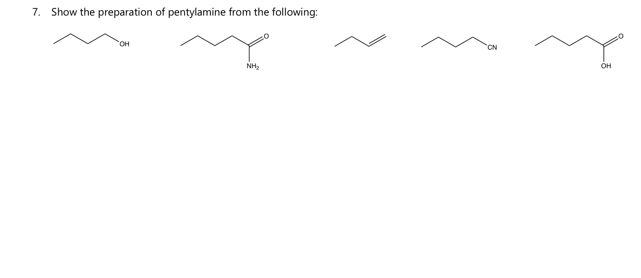 Show the preparation of pentylamine from the | Chegg.com