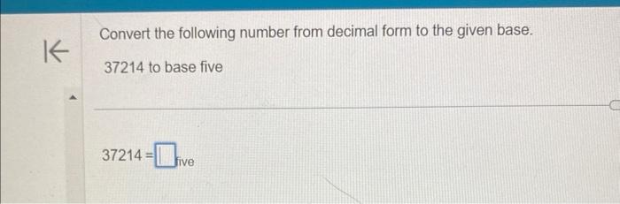 Solved Convert the following number from decimal form to the | Chegg.com
