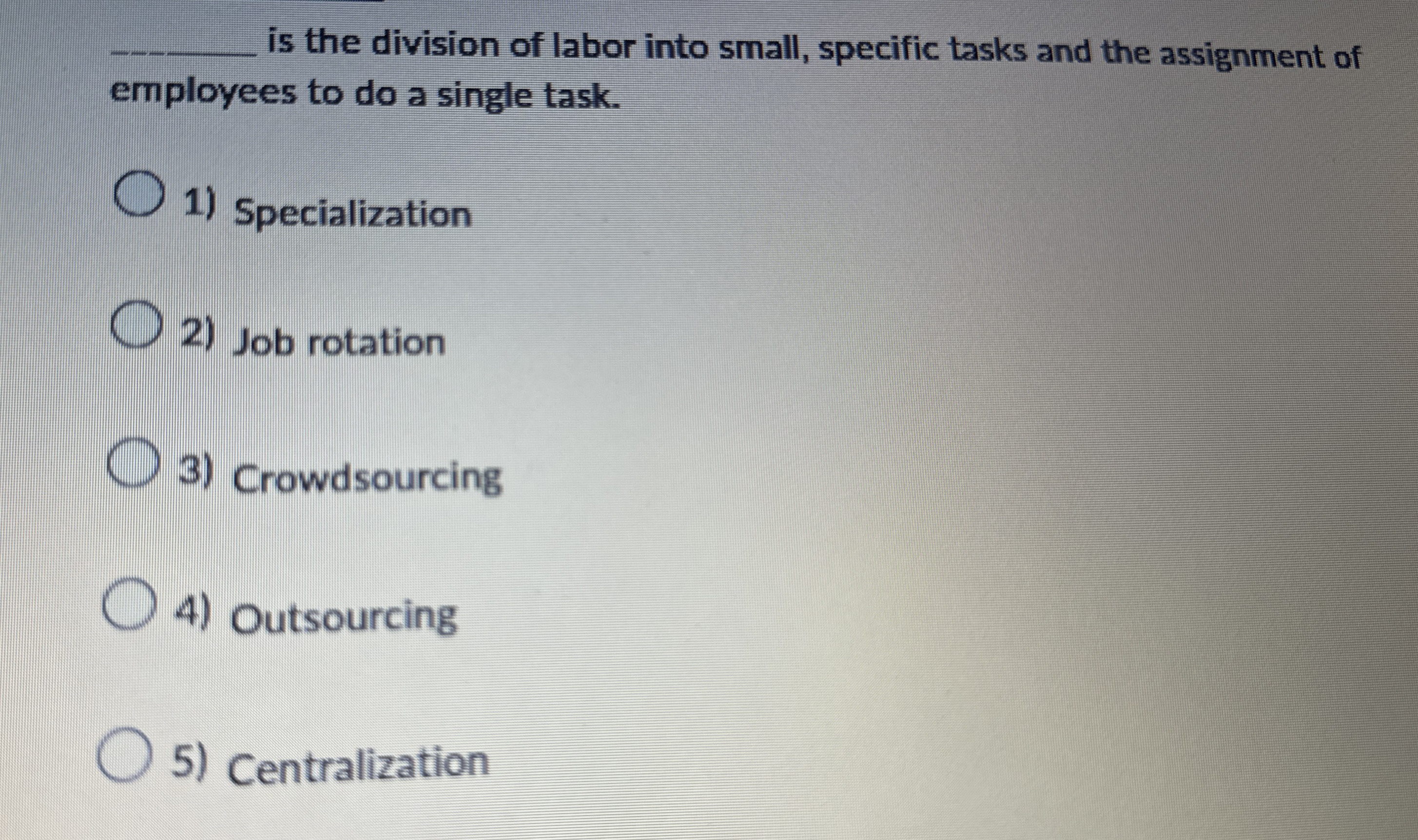Solved q, ﻿is the division of labor into small, specific | Chegg.com