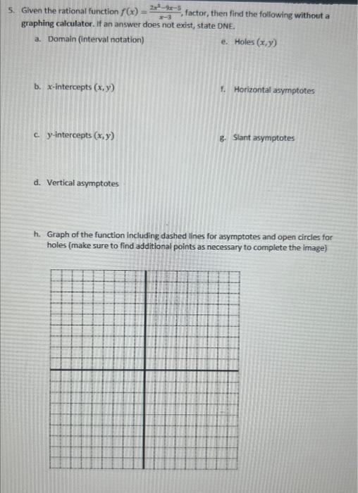 Solved 5. Given the rational function f(x)=x−32x2−9x−5, | Chegg.com