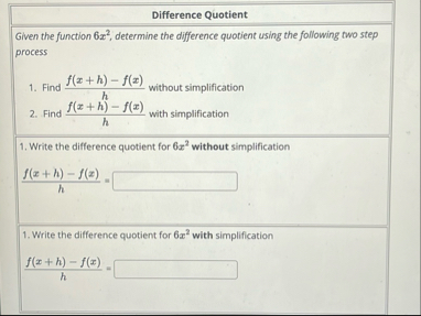 Solved Difference QuotientGiven the function 6x2, ﻿determine | Chegg.com