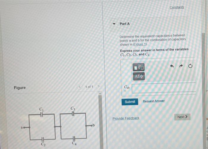 Solved Constants Part A Determine the equivalent capacitance | Chegg.com