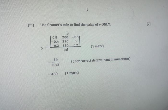 Solved (iii) Use Cramer's rule to find the value of y ONLY. | Chegg.com