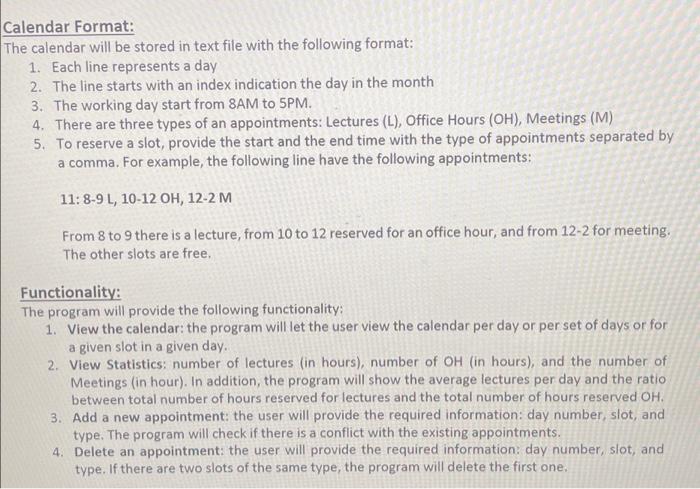 Solved Calendar Format: The calendar will be stored in text | Chegg.com