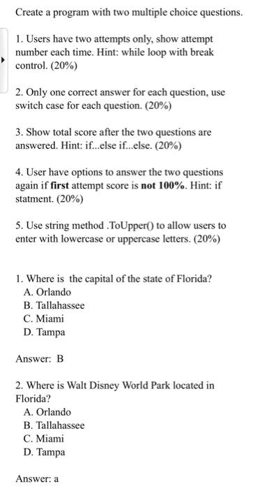 Solved Create a program with two multiple choice questions. | Chegg.com