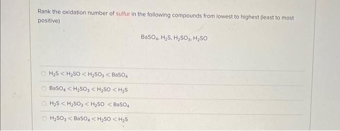 Solved Rank the oxidation number of sulfur in the following | Chegg.com