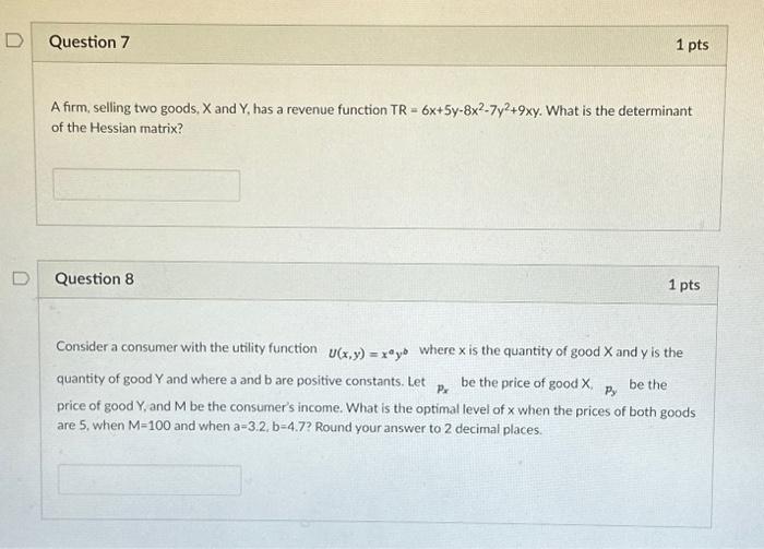 Solved D D Question 7 1 pts A firm, selling two goods, X and | Chegg.com