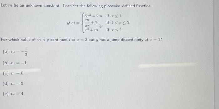 Solved Let m be an unknown constant. Consider the following | Chegg.com