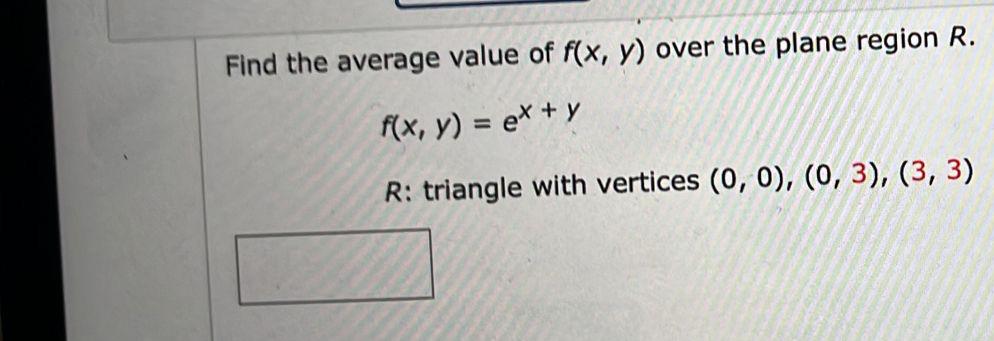 Solved Find the average value of f(x,y) ﻿over the plane | Chegg.com