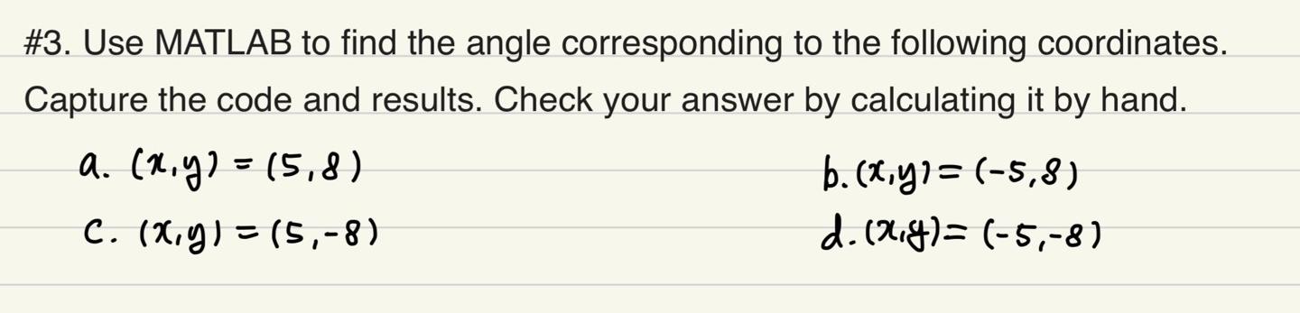 Solved \#3. Use MATLAB to find the angle corresponding to | Chegg.com