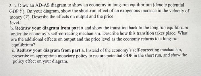 Solved 2. a. Draw an AD-AS diagram to show an economy in | Chegg.com