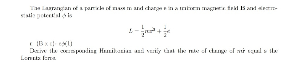Solved The Lagrangian of a particle of mass m and charge e | Chegg.com
