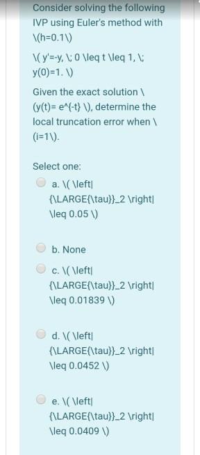 Solved Consider solving the following IVP using Euler's | Chegg.com