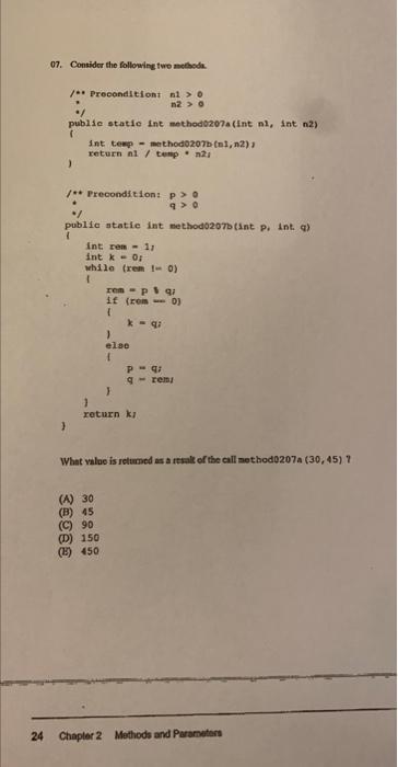 Solved 07. Contider the following two nethodn. 1 What valae | Chegg.com