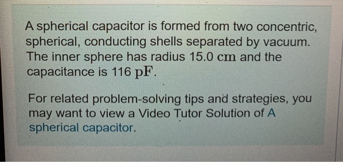 Solved A spherical capacitor is formed from two concentric, | Chegg.com