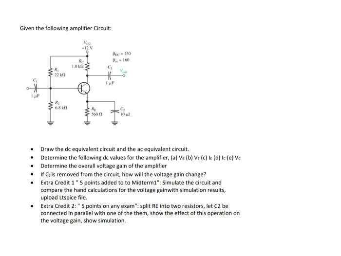 Given the following amplifier Circuit: - Draw the dc | Chegg.com