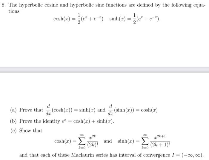 Solved The Hyperbolic Cosine And Hyperbolic Sine Functions