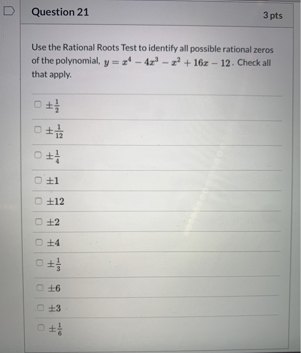 Solved Question 21 3 pts Use the Rational Roots Test to | Chegg.com