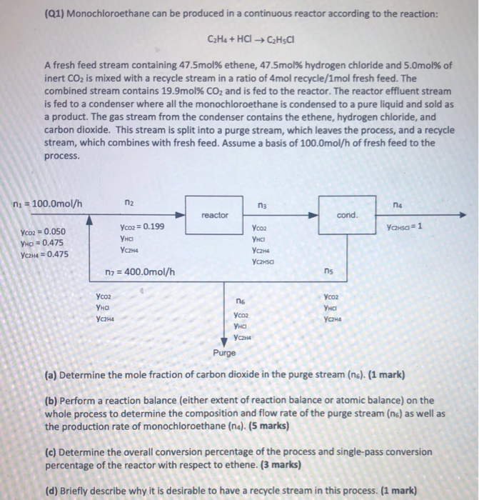 Solved (Q1) Monochloroethane can be produced in a continuous | Chegg.com