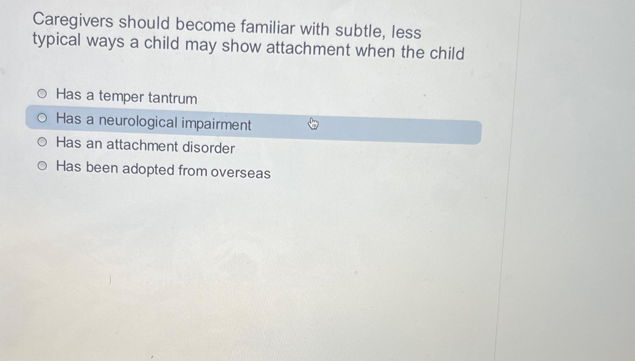 Solved Caregivers should become familiar with subtle, less | Chegg.com