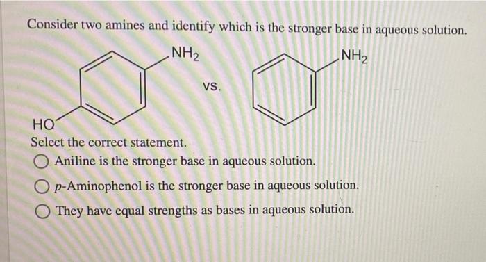 Solved Consider two amines and identify which is the | Chegg.com