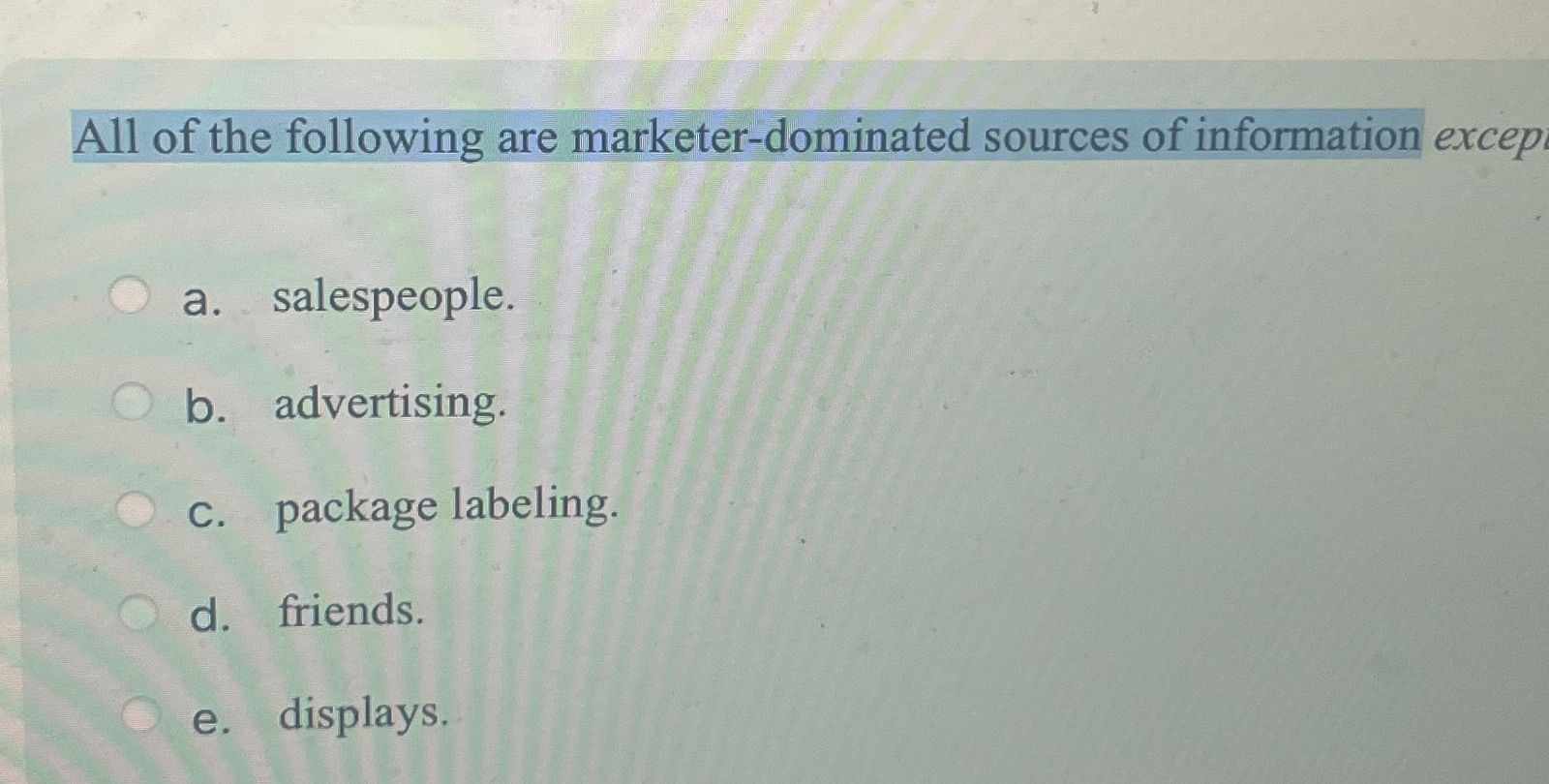 Solved All of the following are marketer-dominated sources | Chegg.com