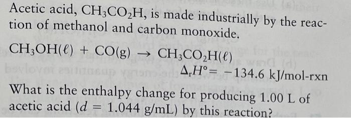 Solved Acetic acid, CH3CO2H, is made industrially by the | Chegg.com