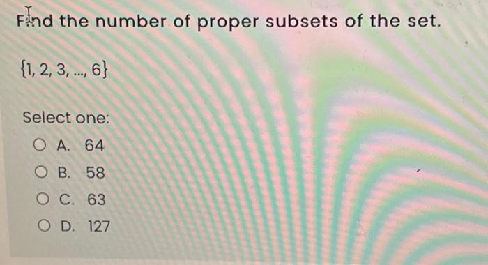Solved Find the number of proper subsets of the set. {1, 2, | Chegg.com