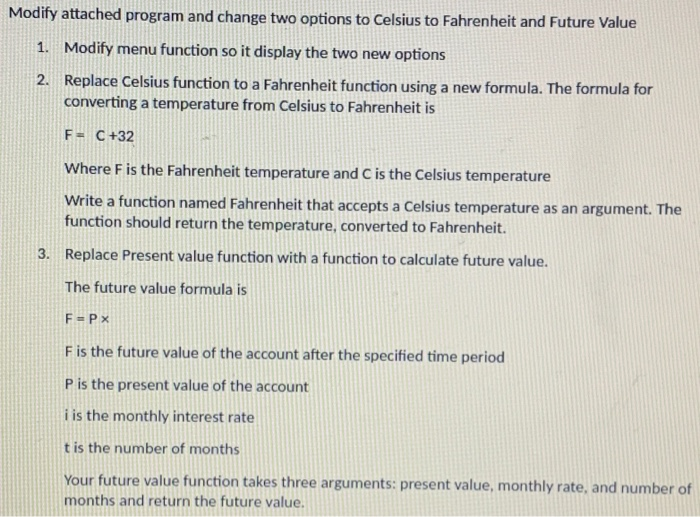 Solved Modify attached program and change two options to | Chegg.com