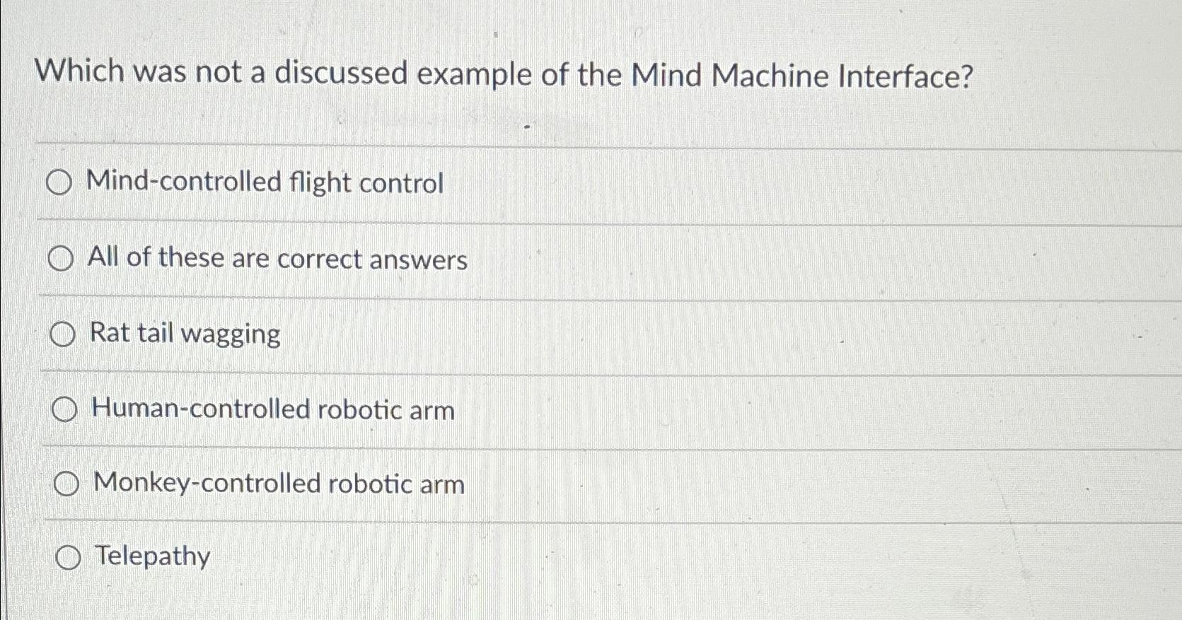 Solved Which was not a discussed example of the Mind Machine | Chegg.com