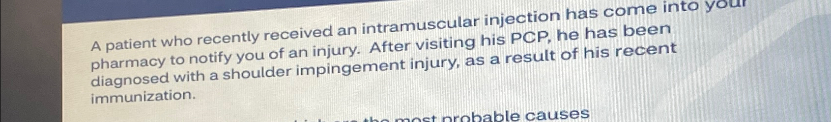 Solved A patient who recently received an intramuscular | Chegg.com