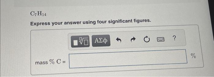Solved C7h14 Express Your Answer Using Four Significant