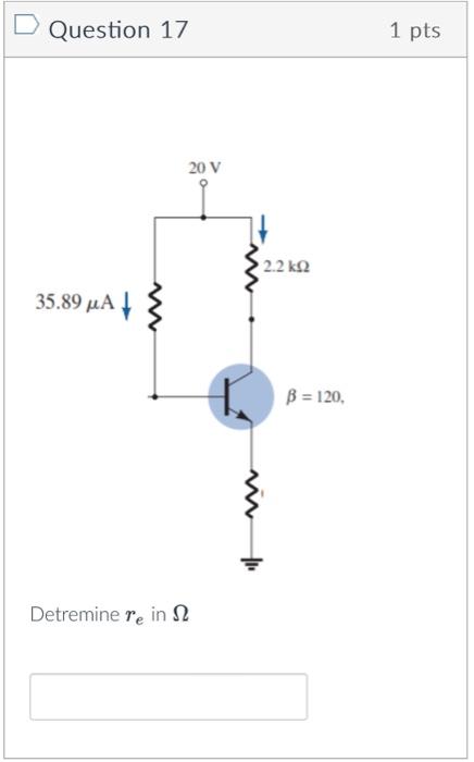 Solved Question 17 Detremine re in ΩQuestion 16 1 Determine | Chegg.com