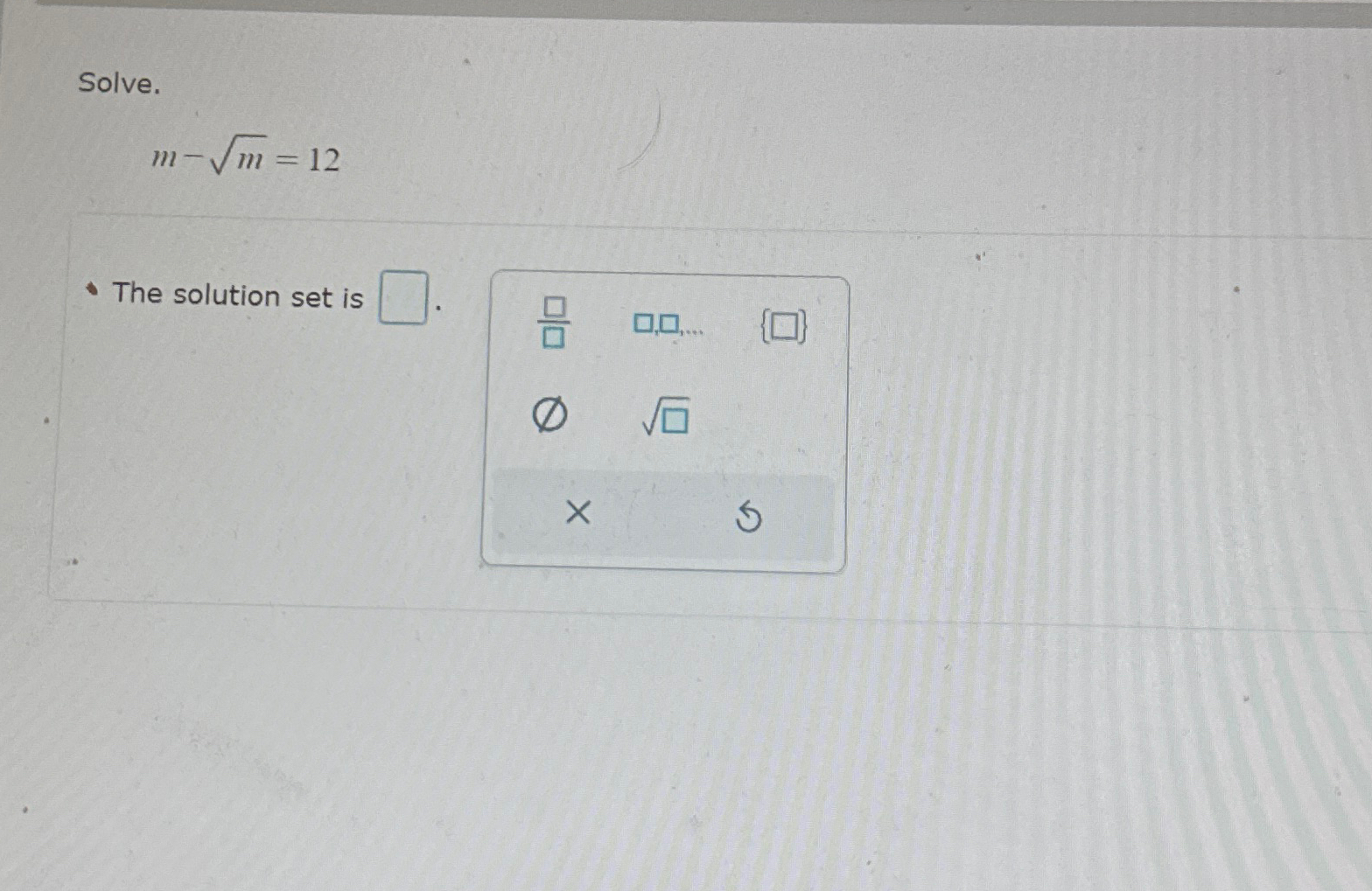 Solved Solve.m-m2=12The solution set is | Chegg.com