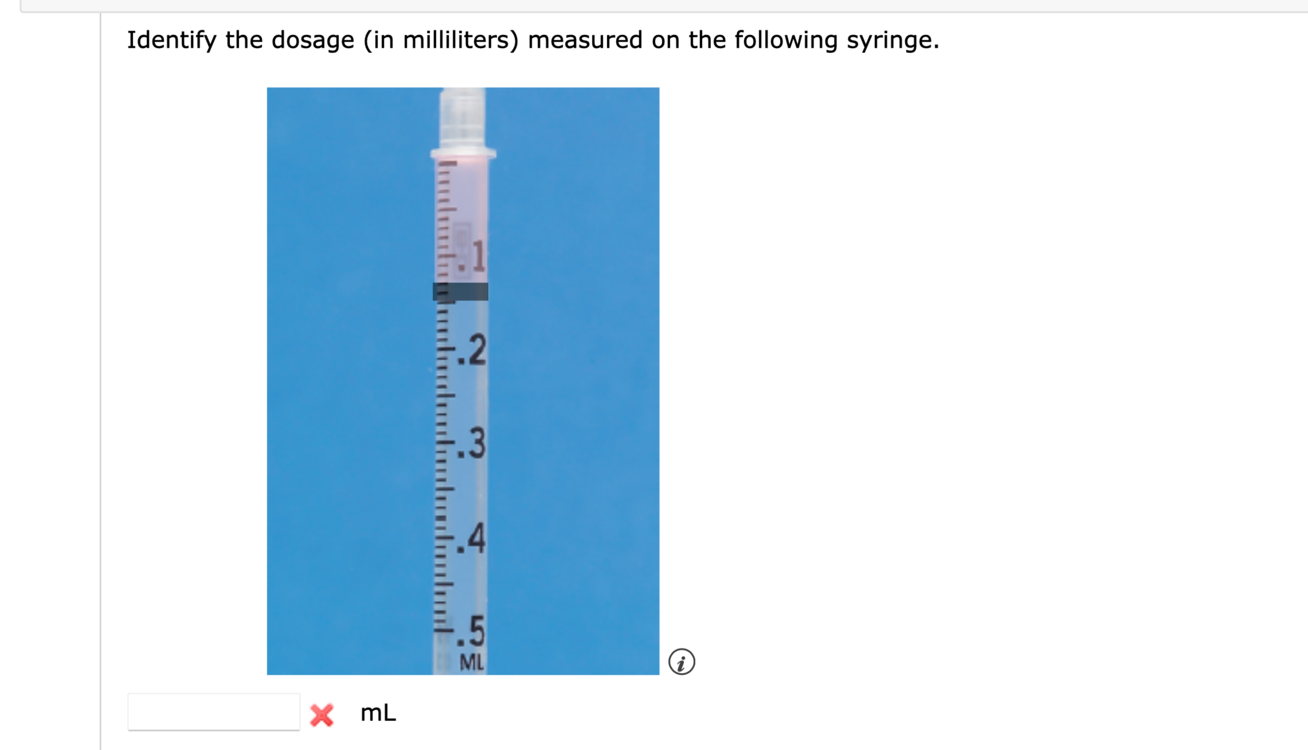 Solved Identify the dosage (in milliliters) ﻿measured on the | Chegg.com
