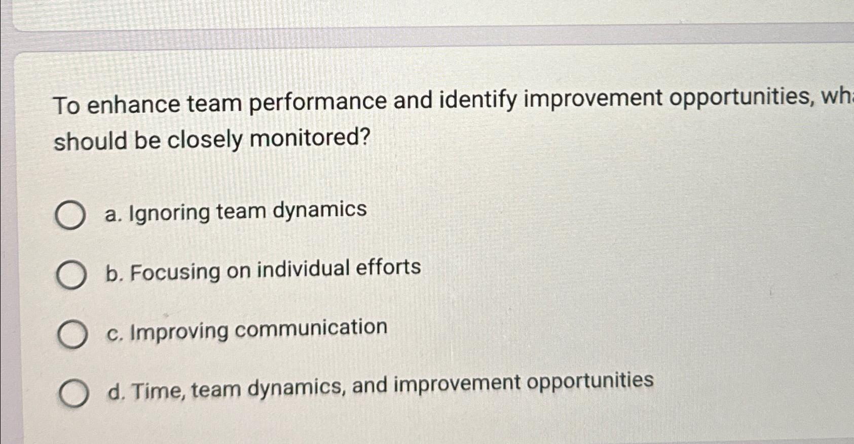 Solved To enhance team performance and identify improvement | Chegg.com