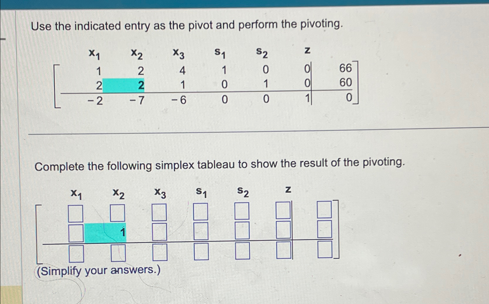 Solved Use the indicated entry as the pivot and perform the | Chegg.com