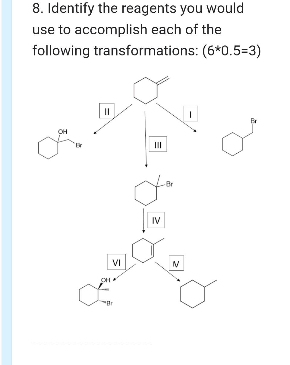 Solved Identify the reagents you would use to accomplish | Chegg.com