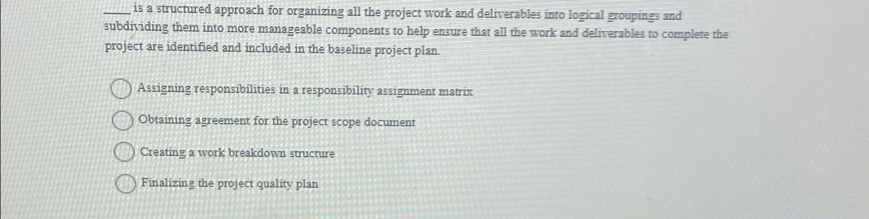 Solved is a structured approach for organizing all the | Chegg.com