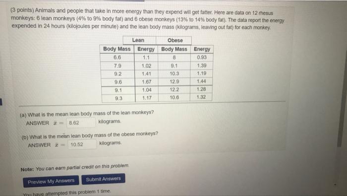Solved (3 points) Animals and people that take in more | Chegg.com