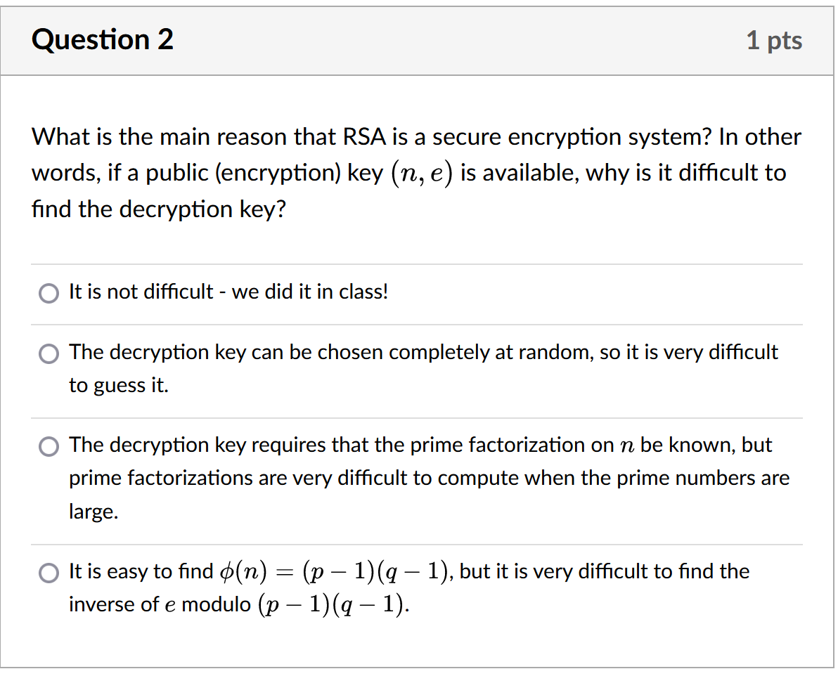 Solved Question 2What is the main reason that RSA is a | Chegg.com