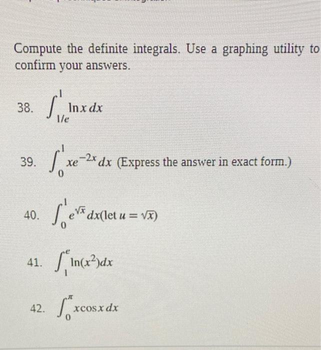 Solved Compute the definite integrals. Use a graphing | Chegg.com
