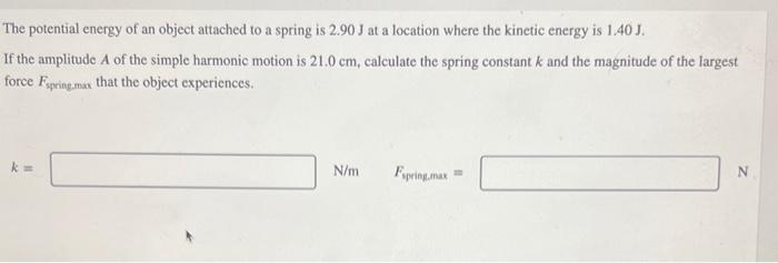 Solved The potential energy of an object attached to a | Chegg.com
