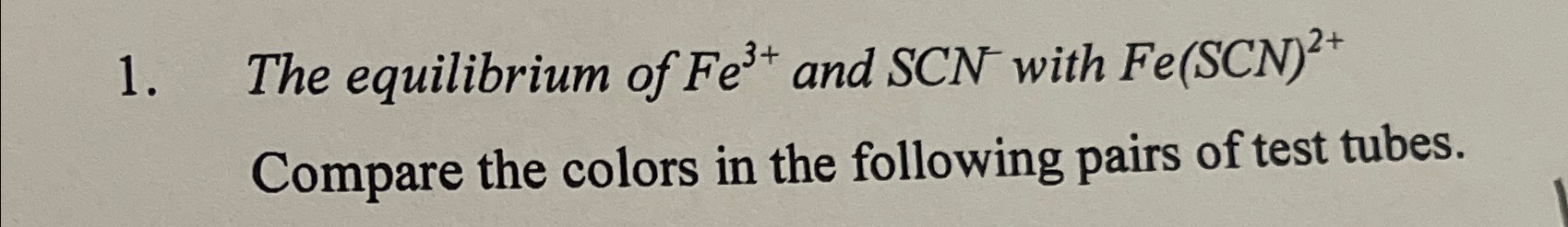 The equilibrium of Fe3+ ﻿and SCN-with Fe(SCN)2+ | Chegg.com