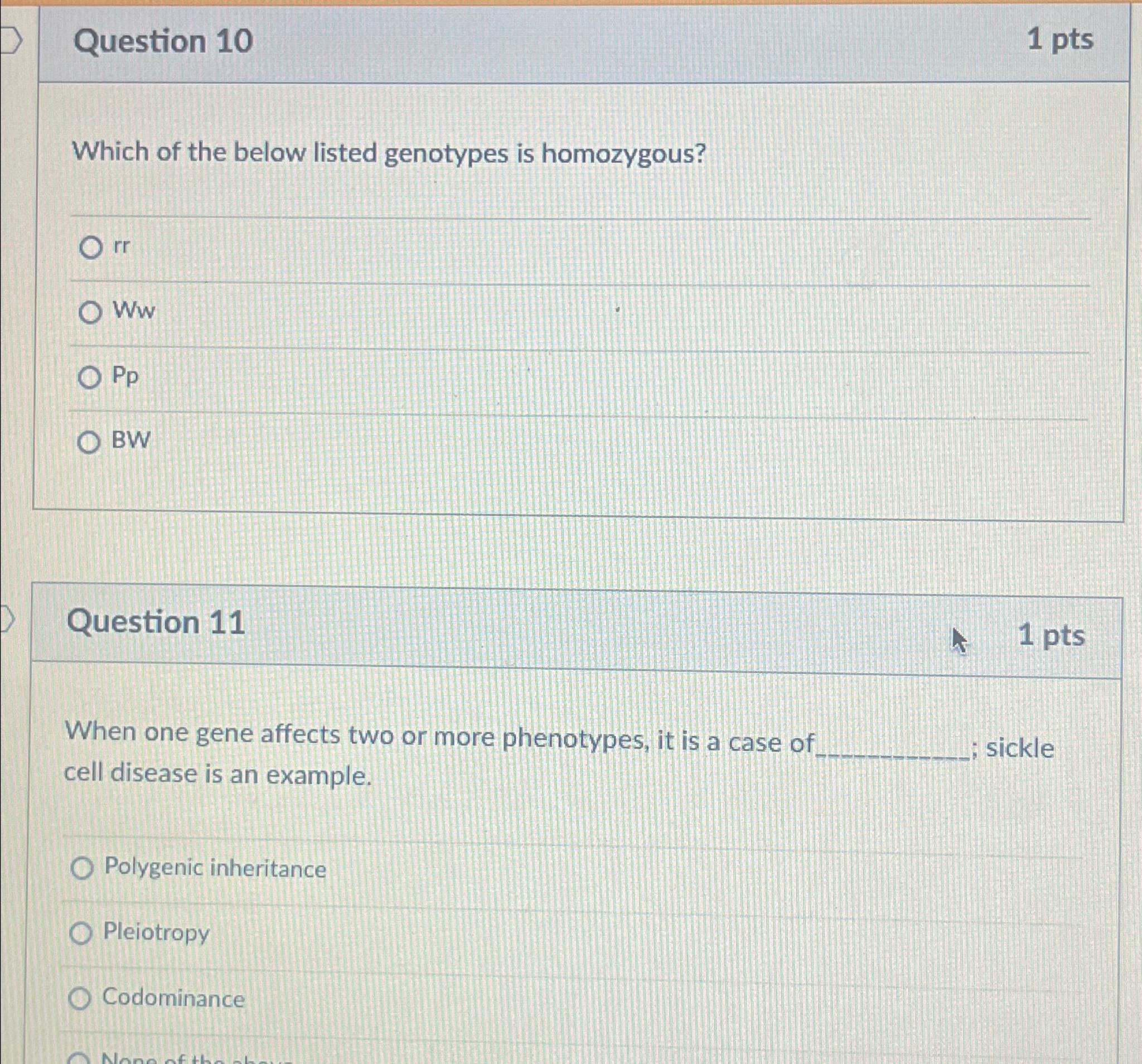 Solved Question 101 ptsWhich of the below listed genotypes | Chegg.com Solved Question 101 ptsWhich of the below listed genotypes | Chegg.com