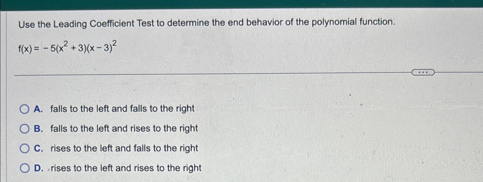 Solved Use the Leading Coefficient Test to determine the end | Chegg.com