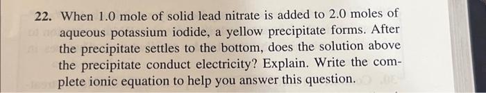 Solved 22. When 1.0 mole of solid lead nitrate is added to | Chegg.com