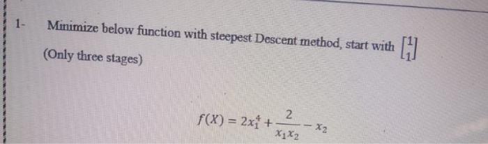 Solved 1 Minimize Below Function With Steepest Descent