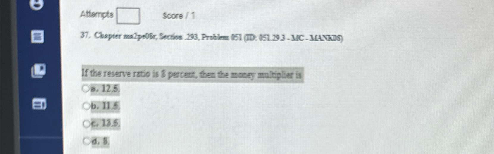 Solved Attempts score/1If the reserve ratio is 8 ﻿percent, | Chegg.com